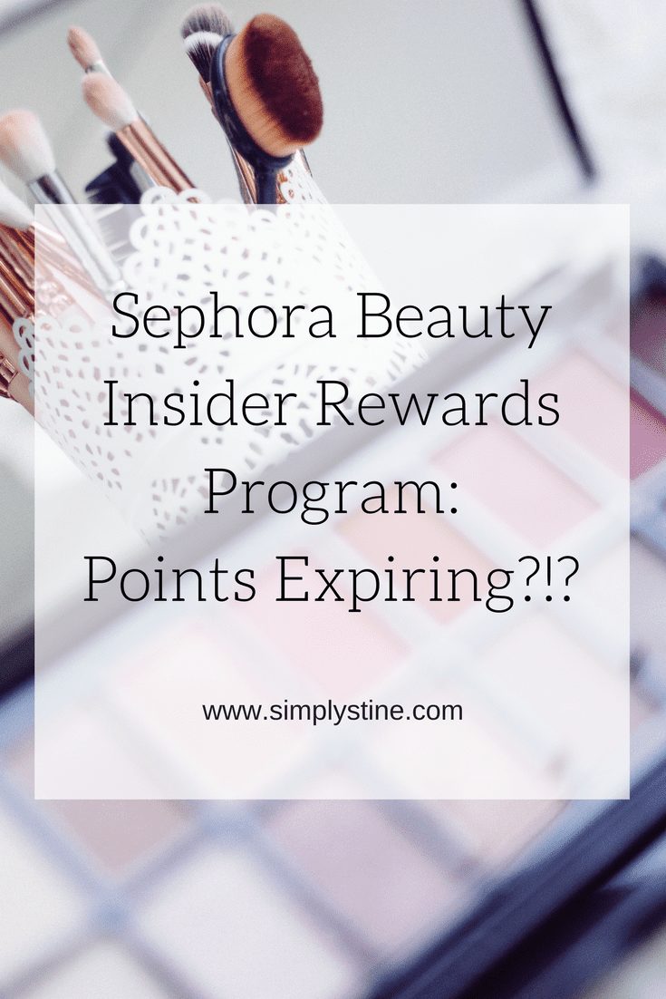 Sephora Beauty Insider Rewards Points Expiring | Simply Stine
