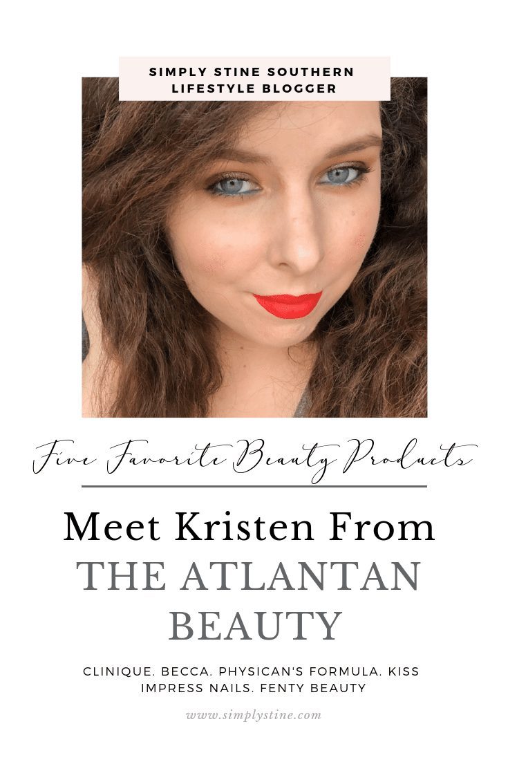 My Five Favorite Beauty Products With Kristen : Simply Stine