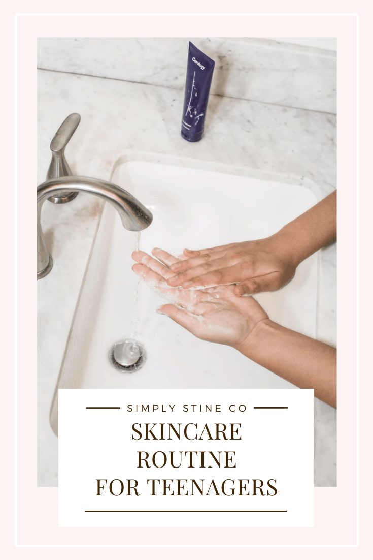 What's a good skincare routine for teenagers? : Simply Stine